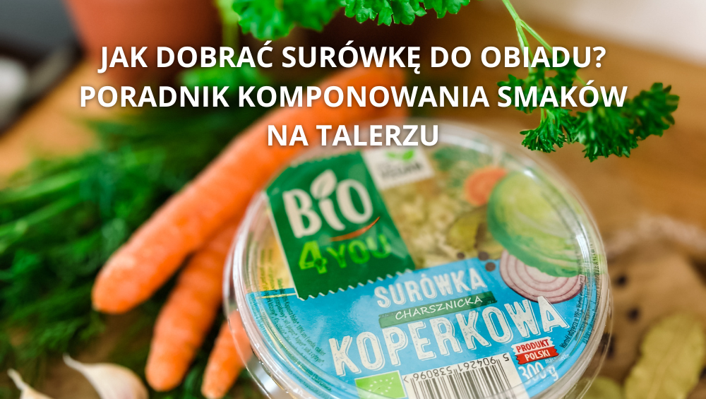 Jak dobrać surówkę do obiadu? - Charsznickie Pola Natury Jak dobrać surówkę do obiadu? - Charsznickie Pola Natury
